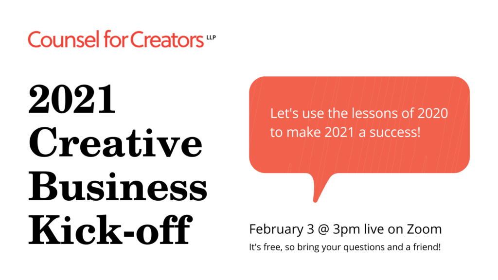 2021 Creative Business Kick-off | Counsel for Creators LLP